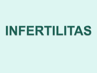 INFERTILITAS(1).pptx