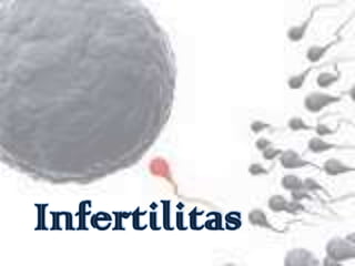 INFERTILITAS | PPTX