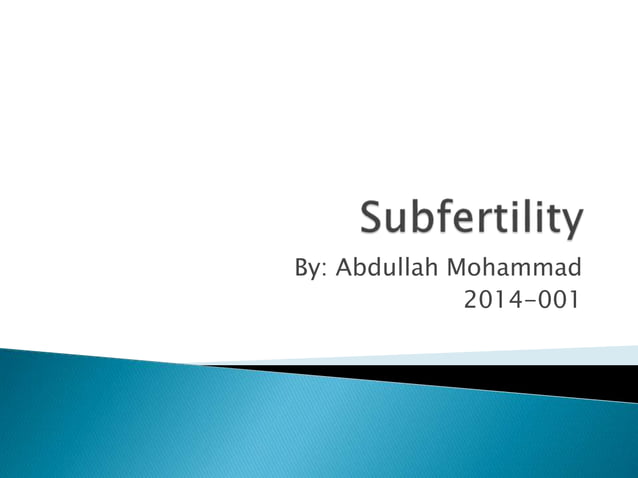 Subfertility (Infertility) | PPTX | Infertility | Reproductive Health