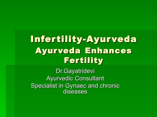 Infertility Ayurveda 28th Jan10 Ppt