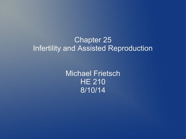 Chapter 25; Infertility and assisted reproduction | ODP | Pregnancy | Reproductive Health