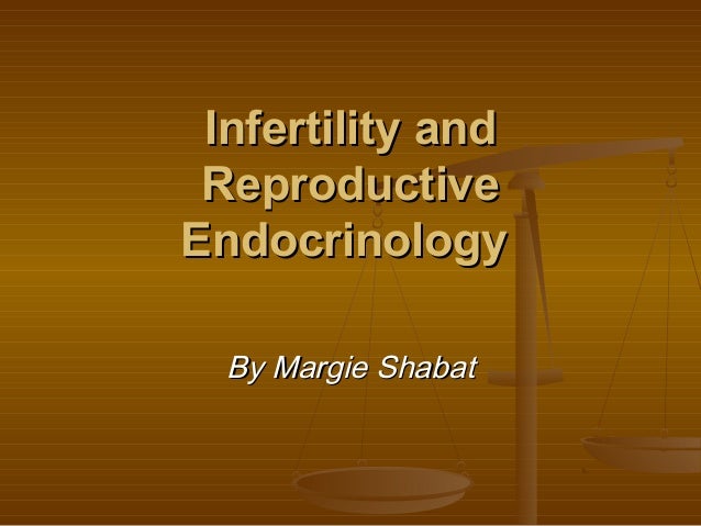 Infertility And Reproductive Endocrinology By Margie Shabat