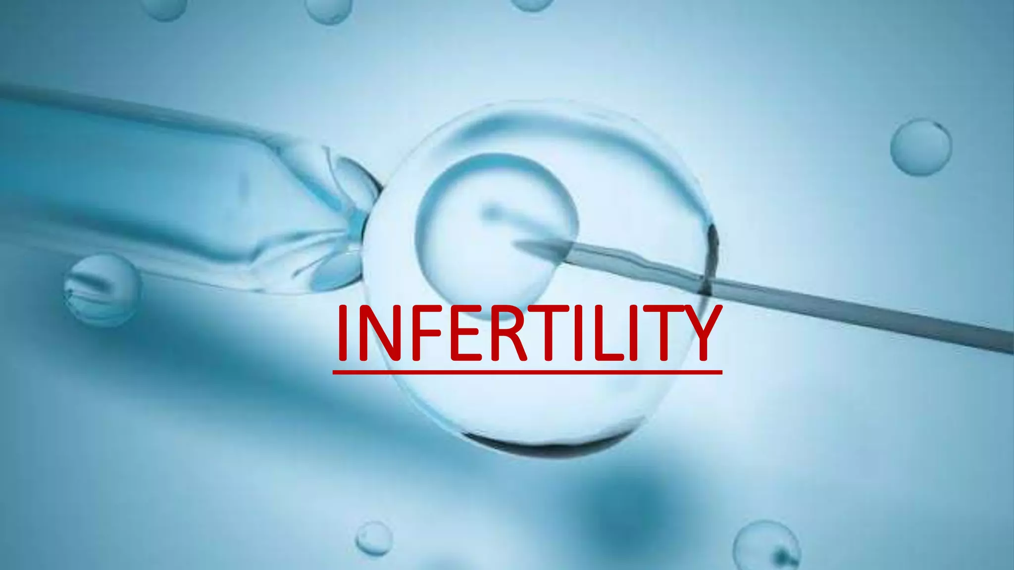 MALE & FEMALE INFERTILITY | PPTX