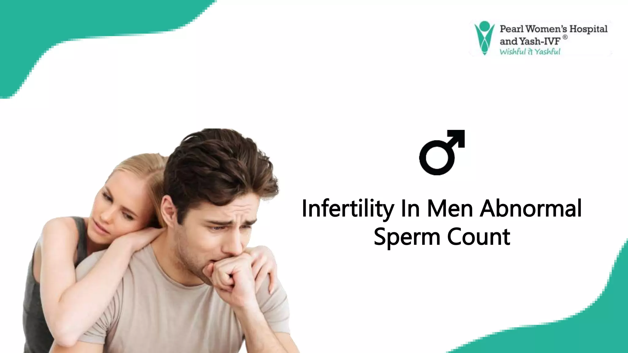 Infertility In Men Abnormal Sperm Count.pptx