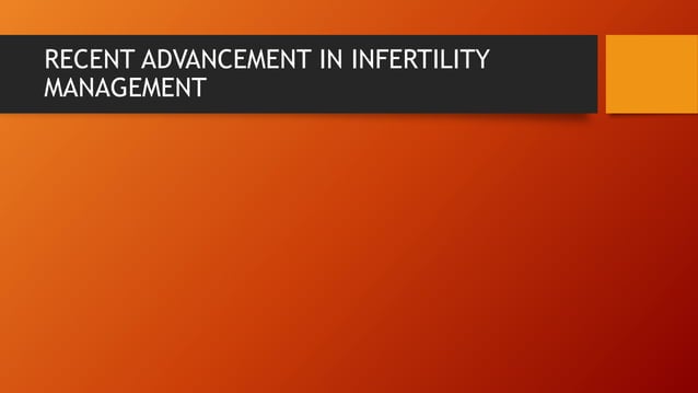 INFERTILITY PPT.pptx | Pregnancy | Reproductive Health