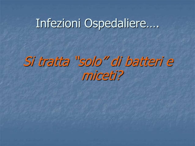 Infezioni nosocomiali | PPTX