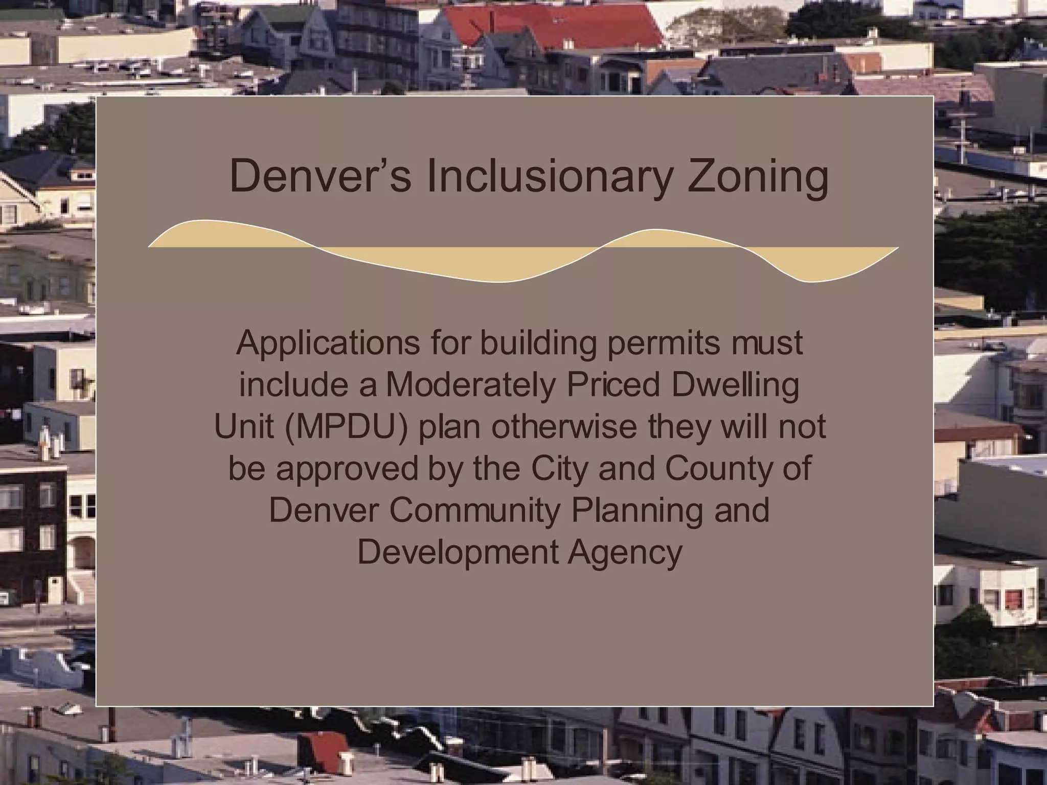 Infill Housing Development: Denver, Colorado (2007) | PPT