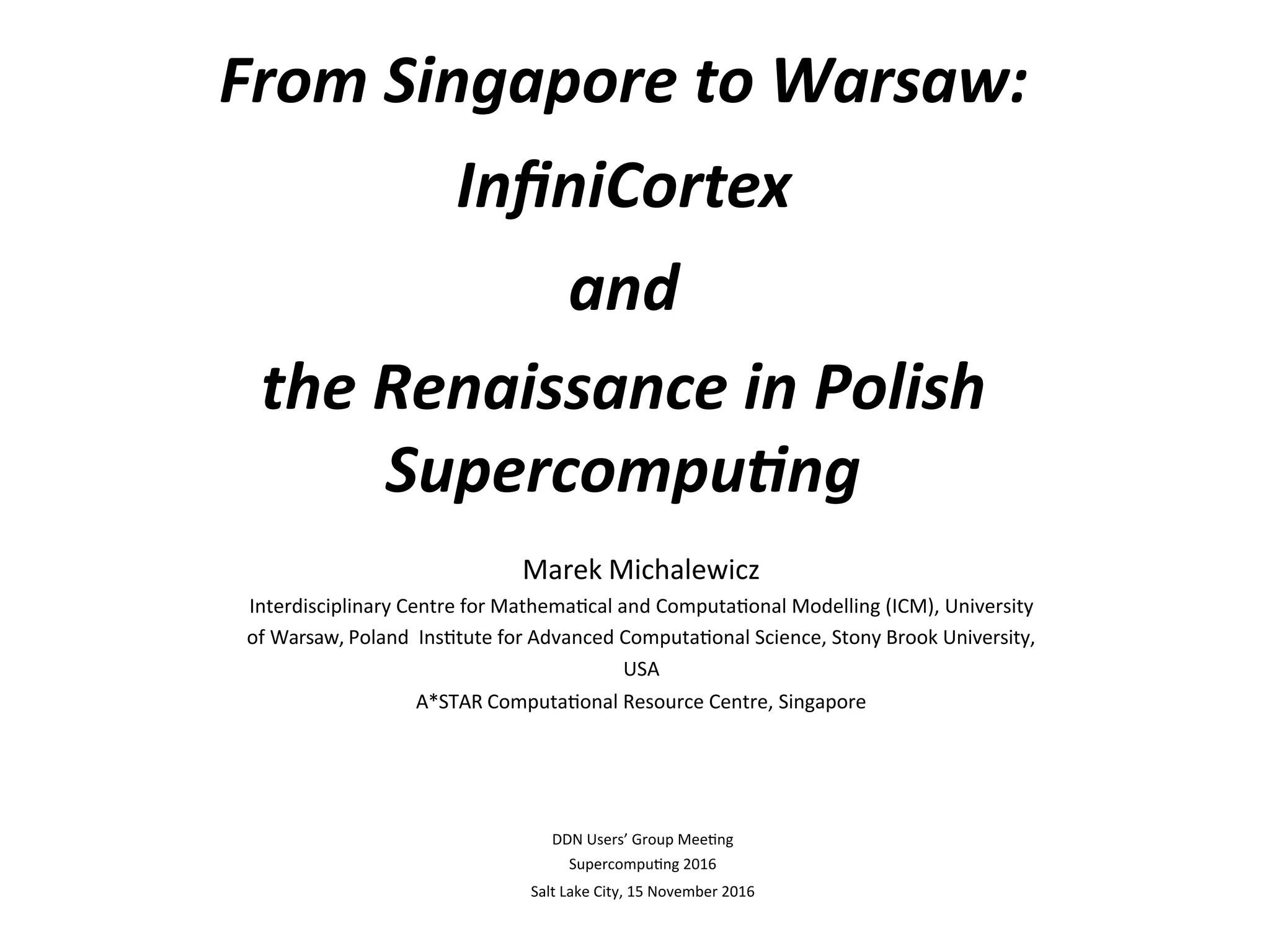 InfiniCortex and the Renaissance in Polish Supercomputing | PDF
