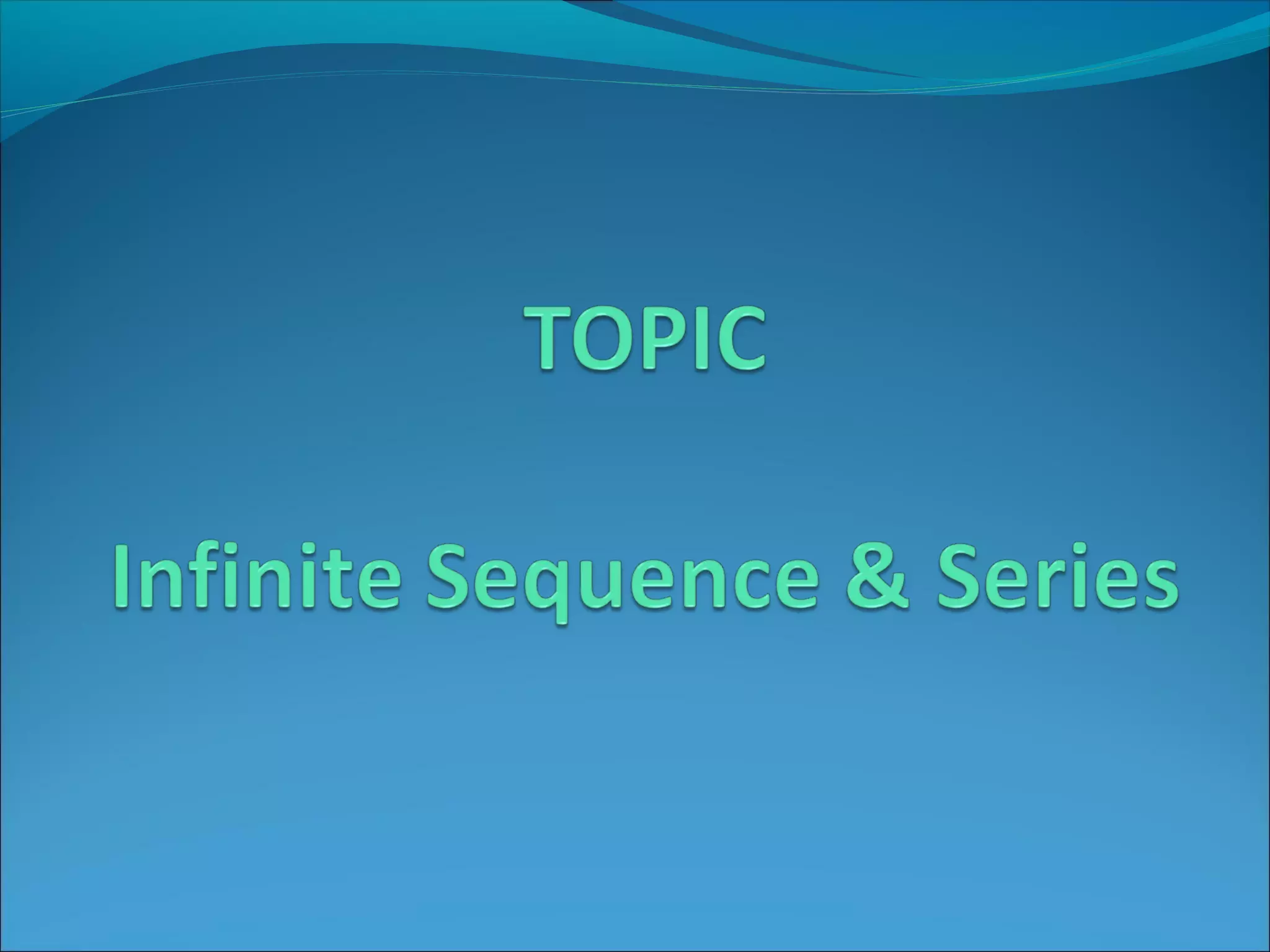 Infinite sequence and series | PPT