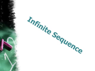 Infinite series & sequence | PPTX
