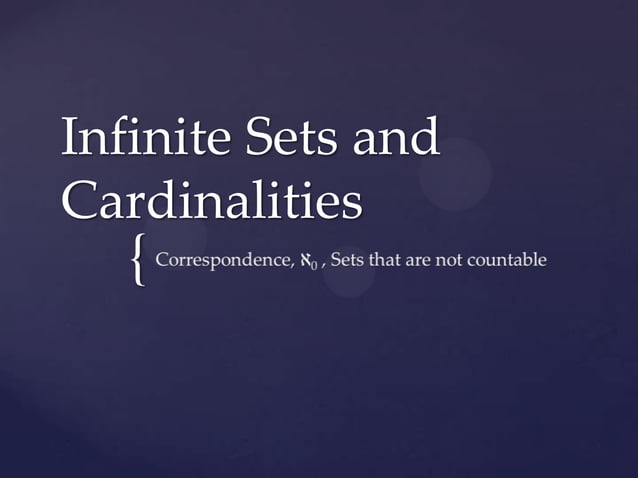 Infinite sets and cardinalities | PPTX | Programming Languages | Computing