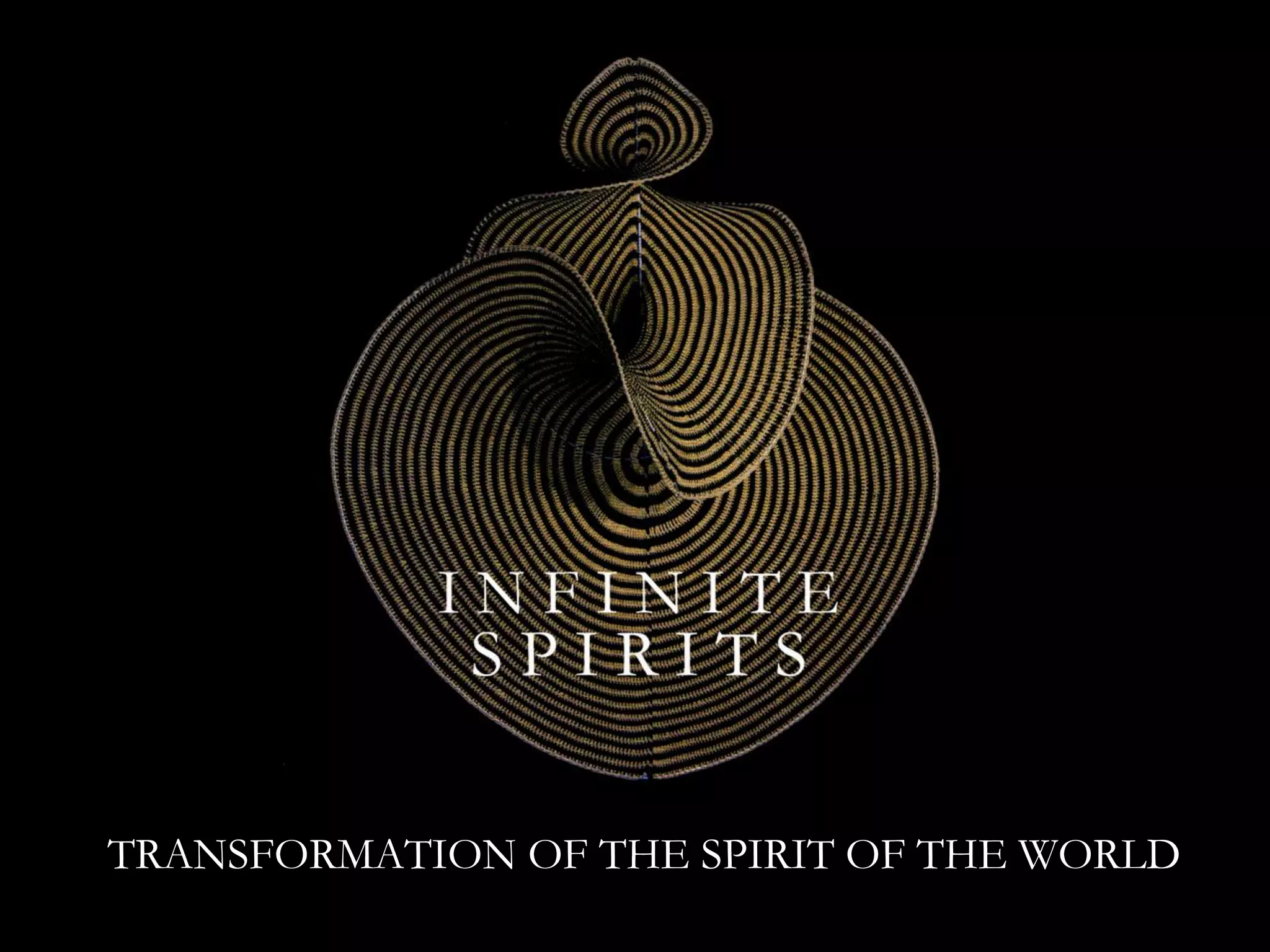 *Infinite Spirits* - Transformation of the Spirit of the World | PDF