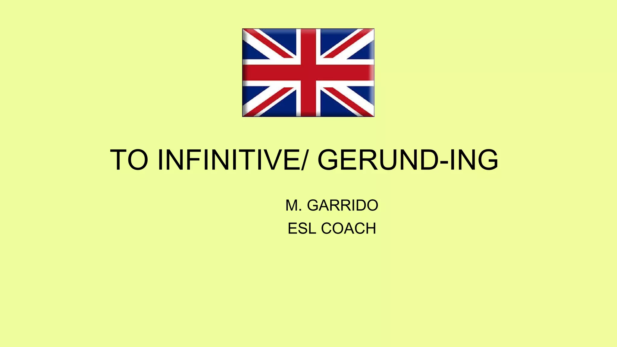 Infinitive and Gerund (ESL) | PPT