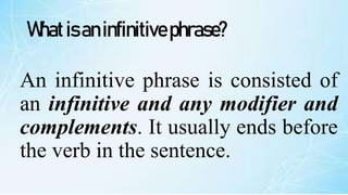 INFINITIVE AND INFINITIVE PHRASES G9.pptx