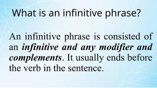 INFINITIVE AND INFINITIVE PHRASES G9.pptx