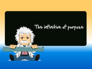 Infinitive of purpose | PPTX