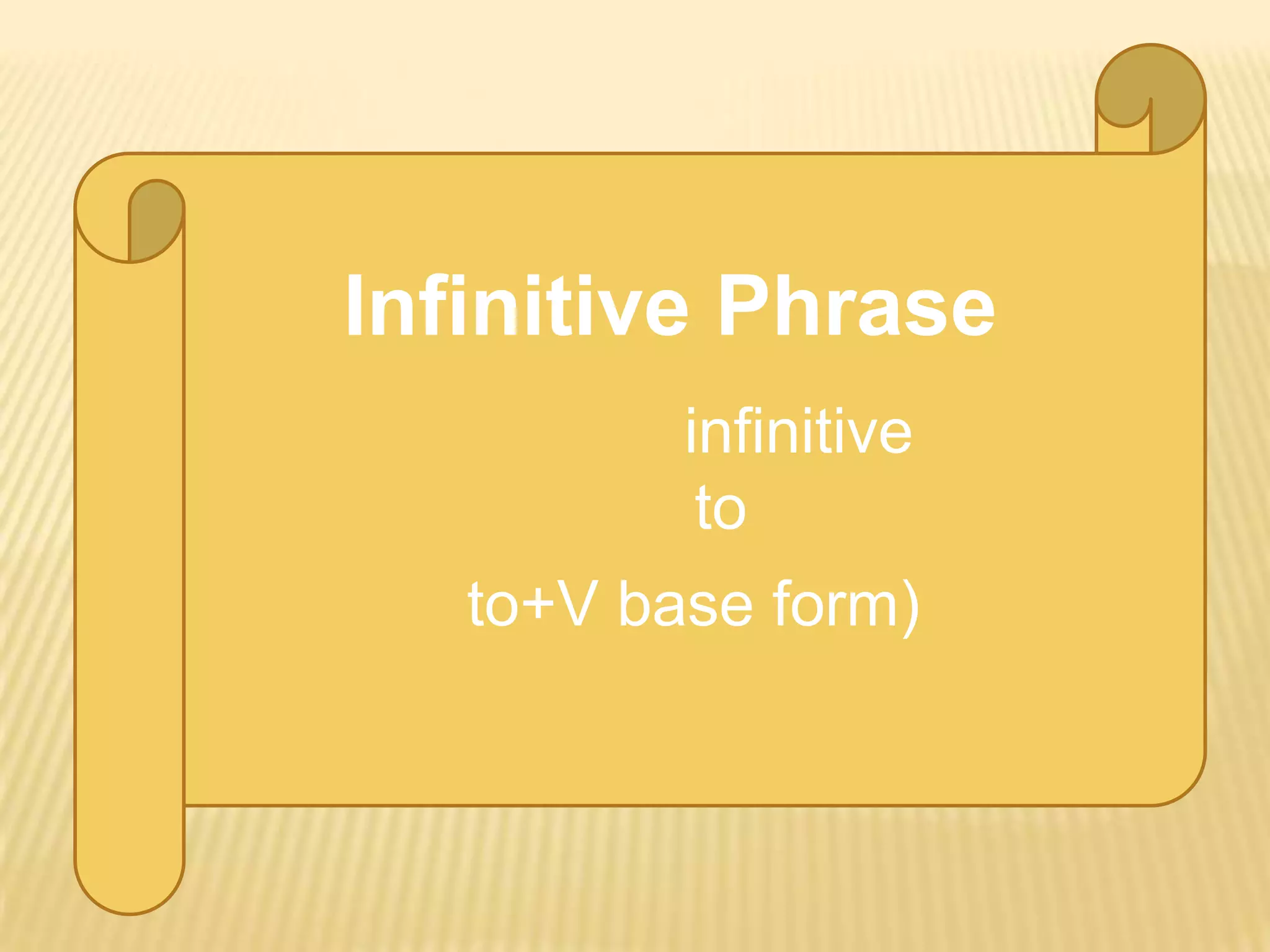 Infinitive phrase | PPTX