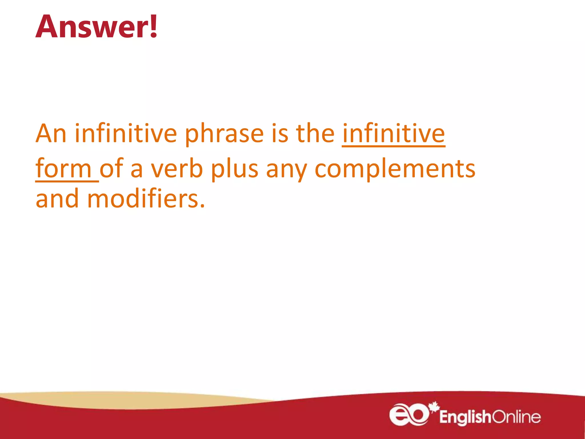 Infinitive phrases 2 | PPTX