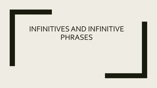 Infinitives and-infinitive-phrases | PPT