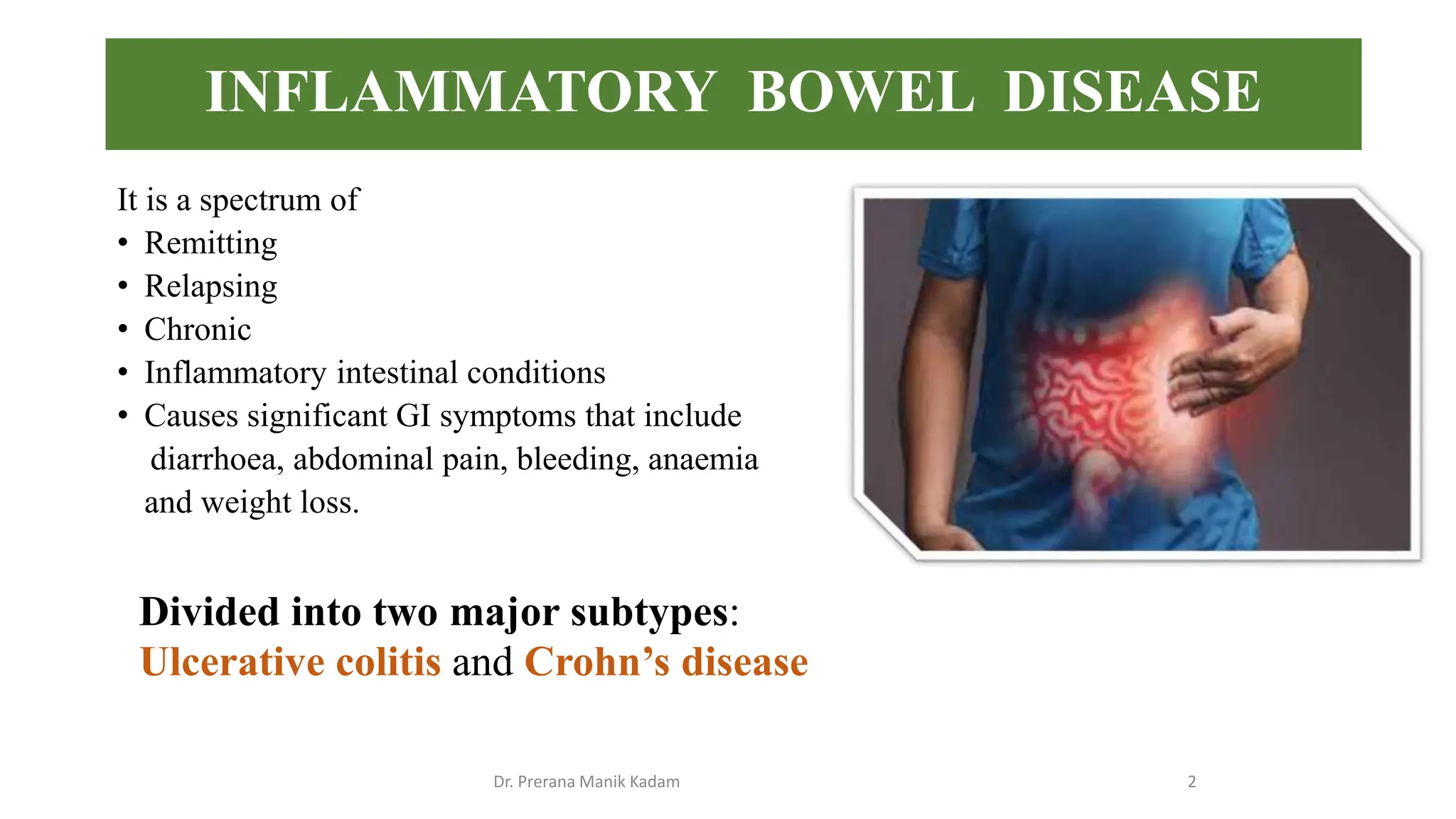 Inflammatory Bowel Disease Dr. Prerana.pptx