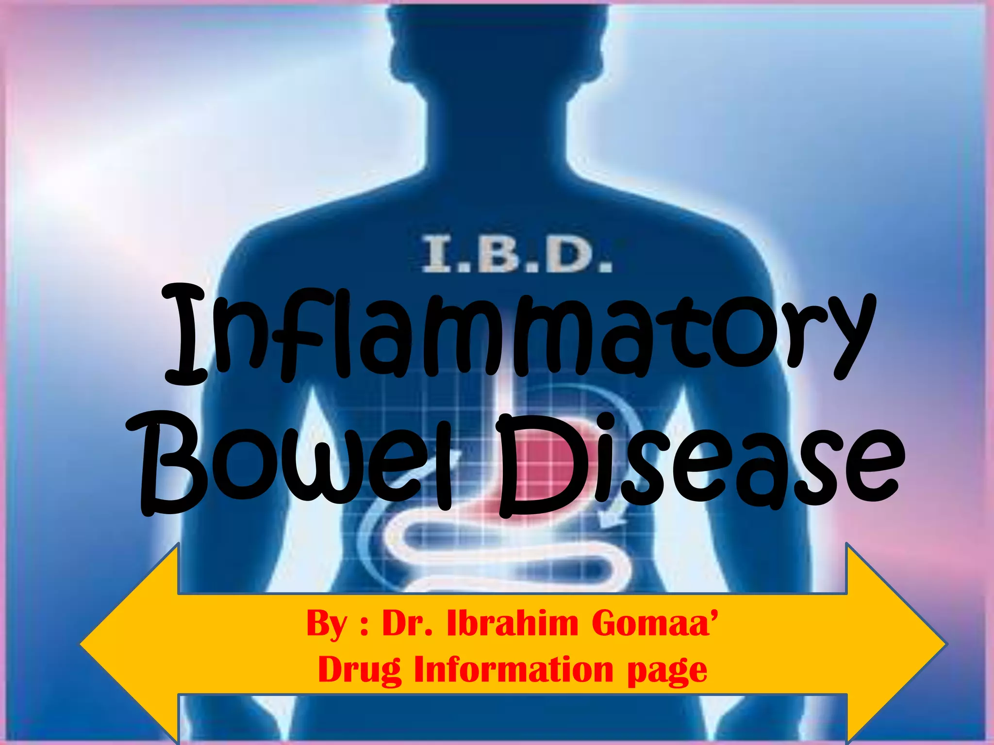 Inflammatory bowel disease (ibd) drug information page | PPTX