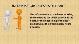 Inflammatory diseases of heart | PPTX
