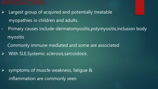 Inflammatory myopathies -DERMATOMYOSITIS | PPTX