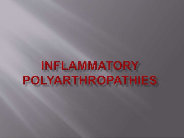 Inflammatory polyarthropathies
