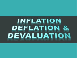 Inflation Deflation Devaluation & Disinvestment | PPTX