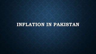 Inflation in pakistan | PPTX