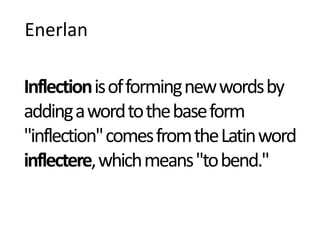 INFLECTION-DECLENSION-AND-THE-PROPERTIES-OF-NOUNS.pptx