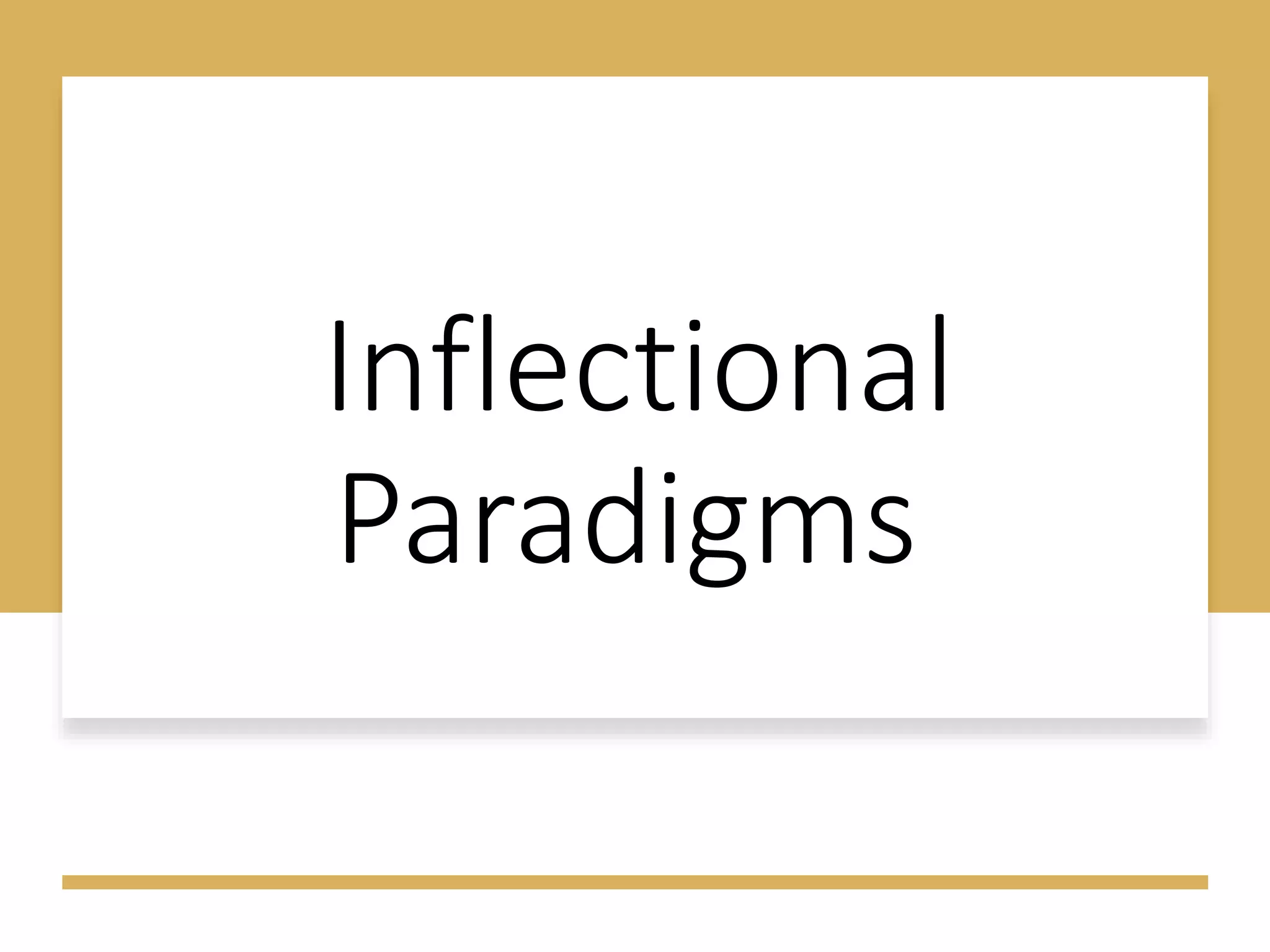 inflectional Paradigm.pptx