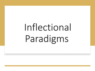 inflectional Paradigm.pptx