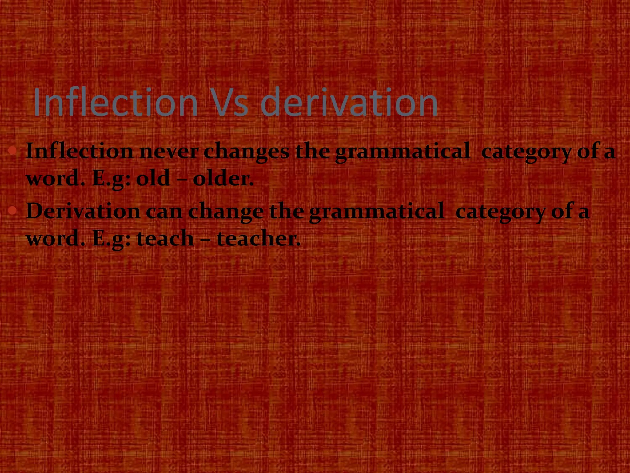 Inflection and derivation | PPTX