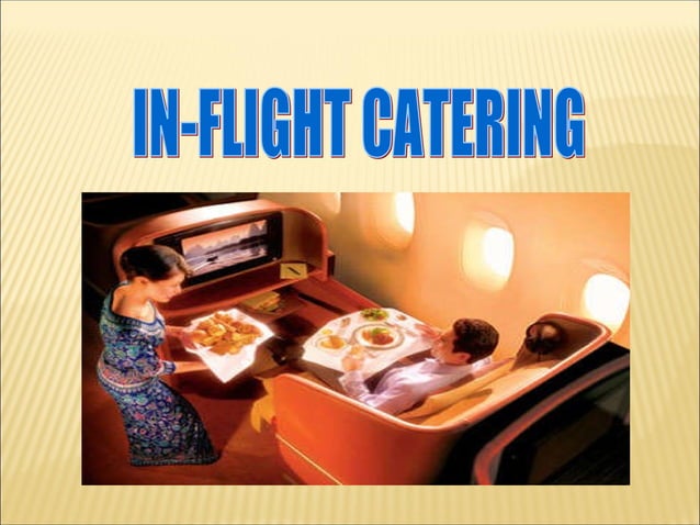 Inflight catering ppt final | PPT