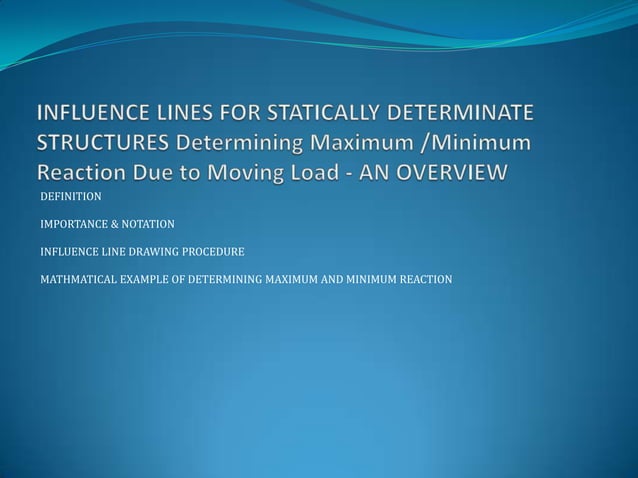 Influence Line Of Reaction For Determinate Structure Determining