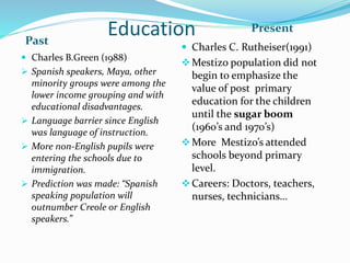 Influence of education on mestizo culture | PPTX