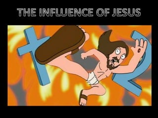 Influence of jesus | PPT