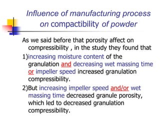 Influence of manufacturing process on physical and flow characteristic ...