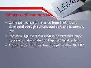 Influence of other legal system on nepalese legal | PPTX