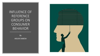 Influence of reference groups on consumer behavior | PPTX