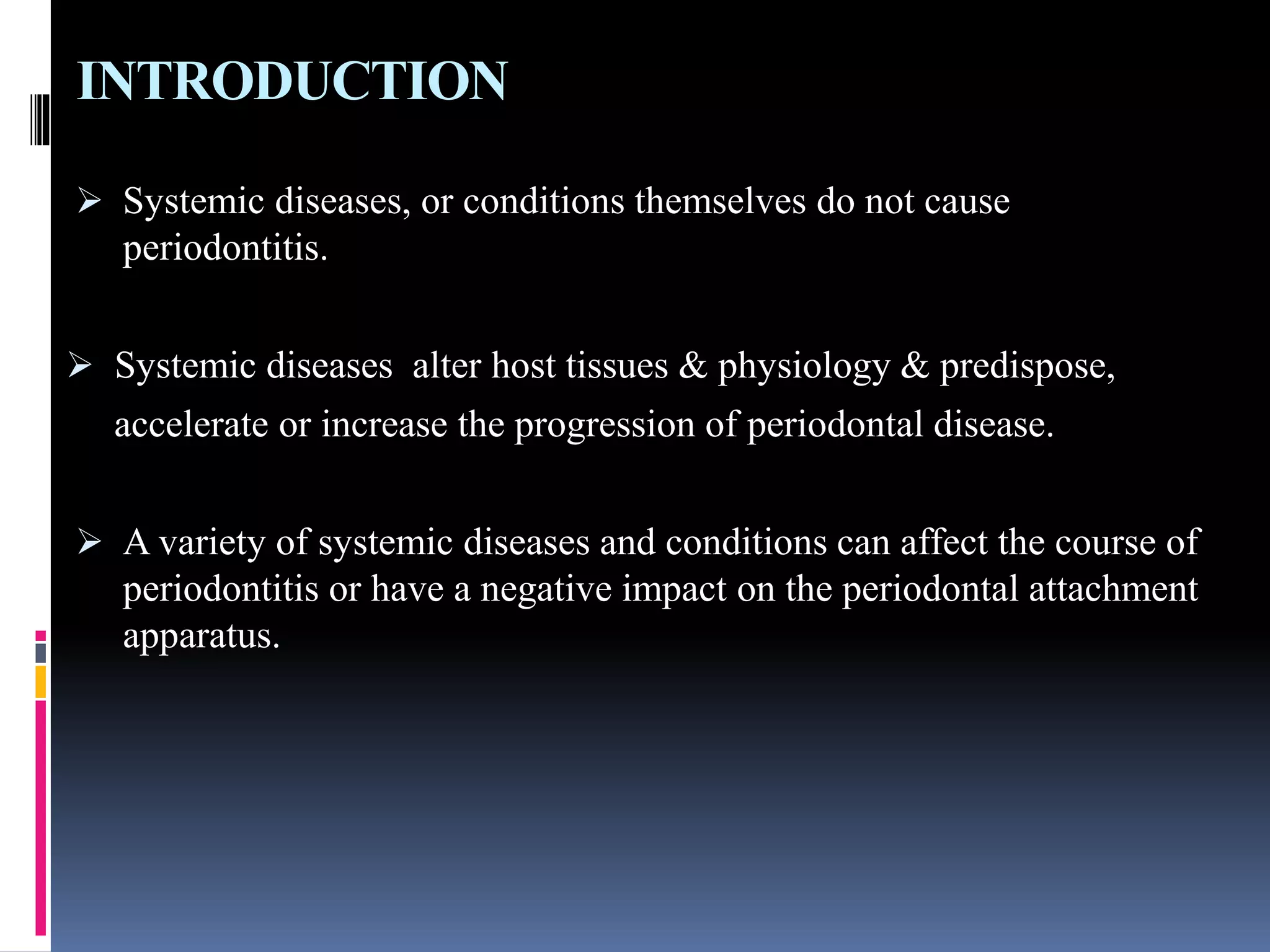 Influence of systemic conditions on the periodontium | PPTX