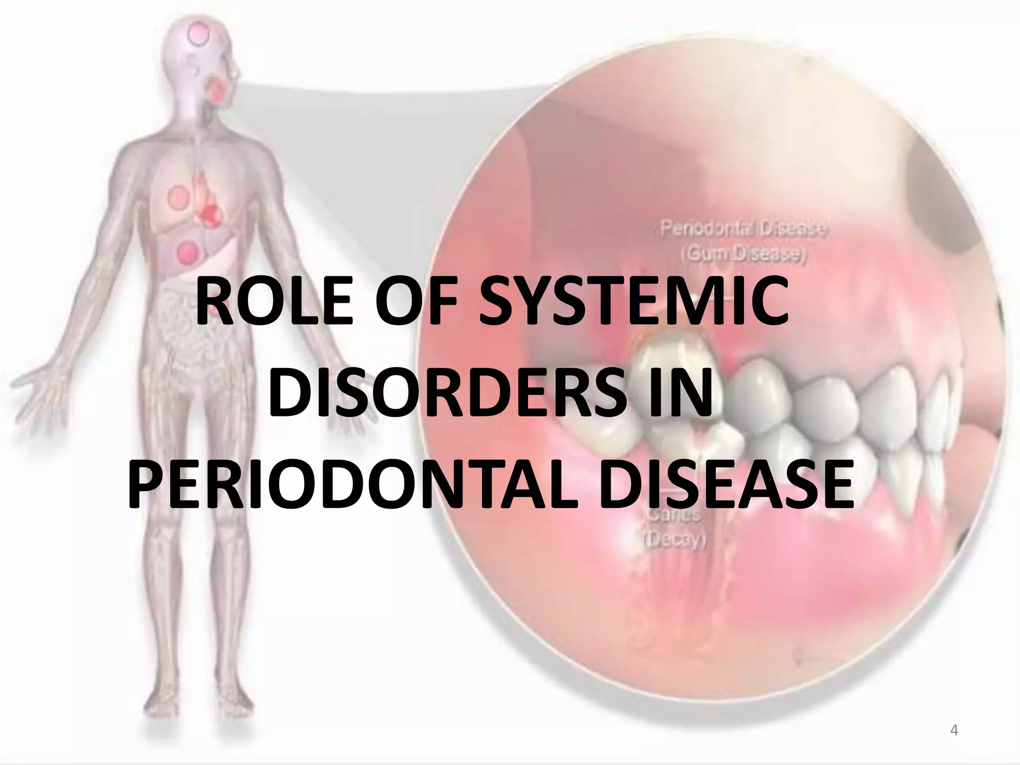 Influence of systemic diseases on periodontium. | PPTX