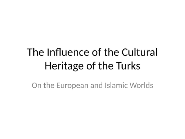 Influence_of_Turkish_Cultural_Heritage.pptx