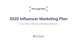 Influencer marketing plan for 2020 [template] | PDF