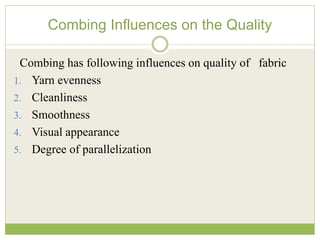 Combing process | PPTX