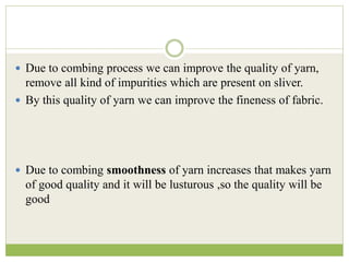 Combing process | PPTX
