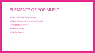 Influences of pop | PPTX | Contemporary Hits/Pop/Top 40 | Music