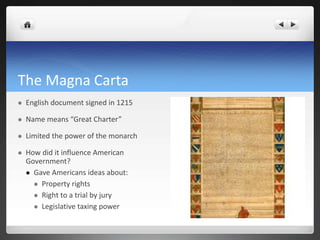 Influences on American Government- Magna Carta, English Bill of Rights ...