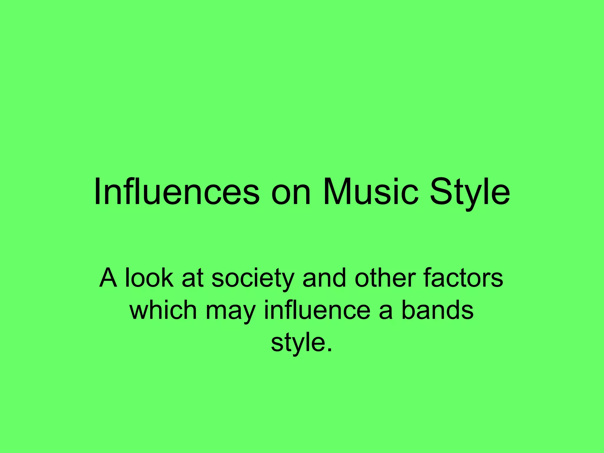 Influences on music style | PPT